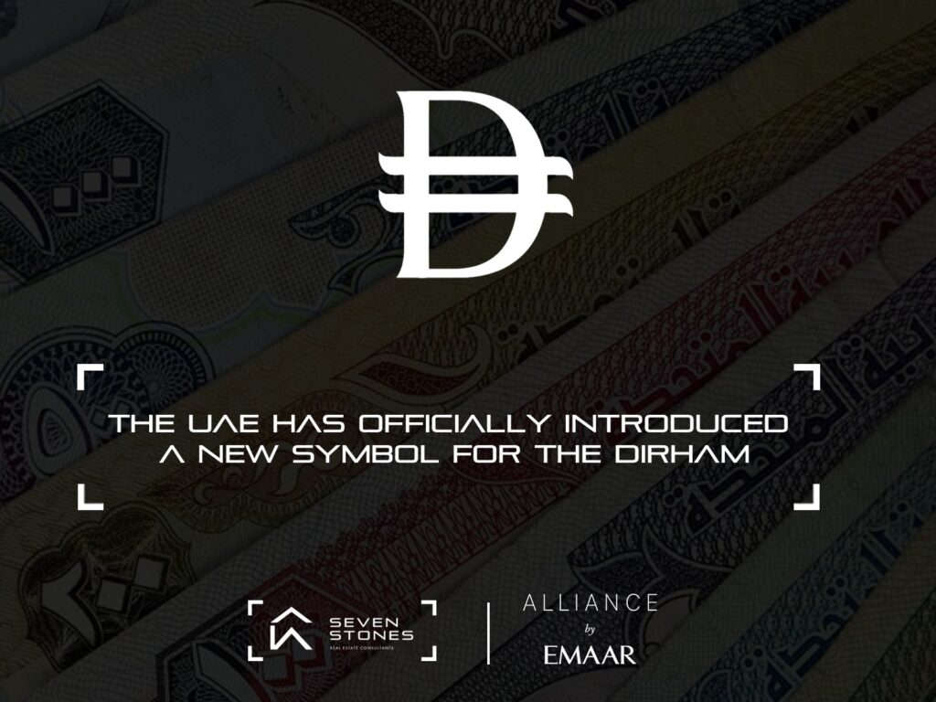 UAE Unveils New Dirham Symbol & Digital Currency | Seven Stones Real Estate